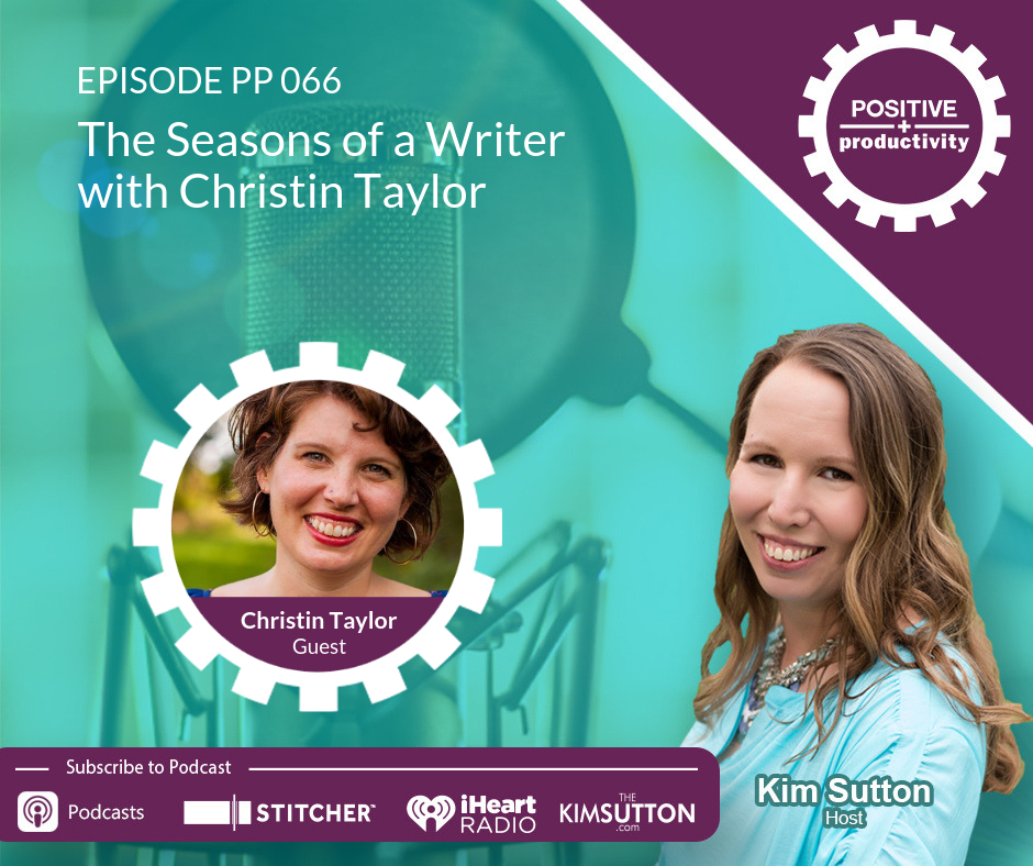 PP 066: The Seasons of a Writer with Christin Taylor