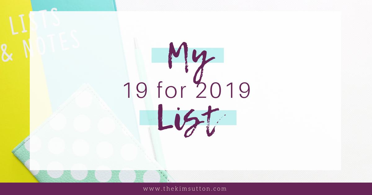 My 19 for 2019 List