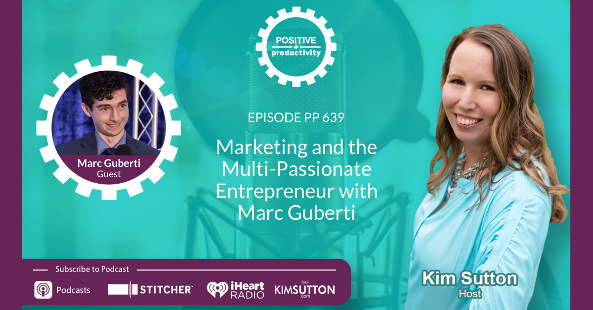 Marketing and the Multi-Passionate Entrepreneur with Marc Guberti