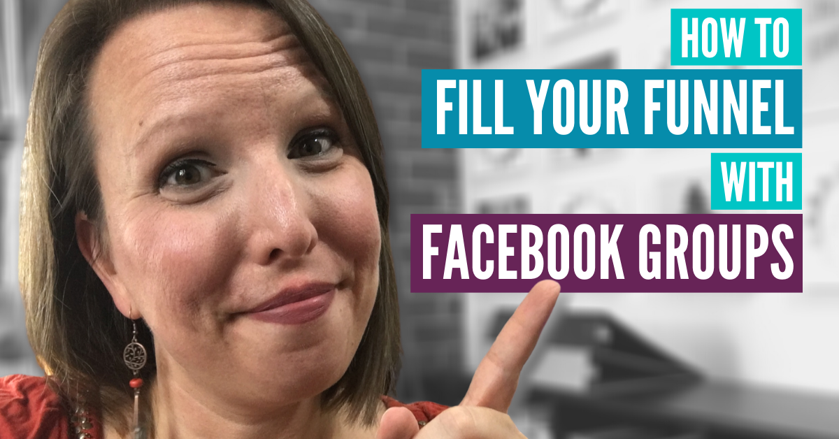 How to Fill Your Funnel with Facebook Groups | Positive Productivity