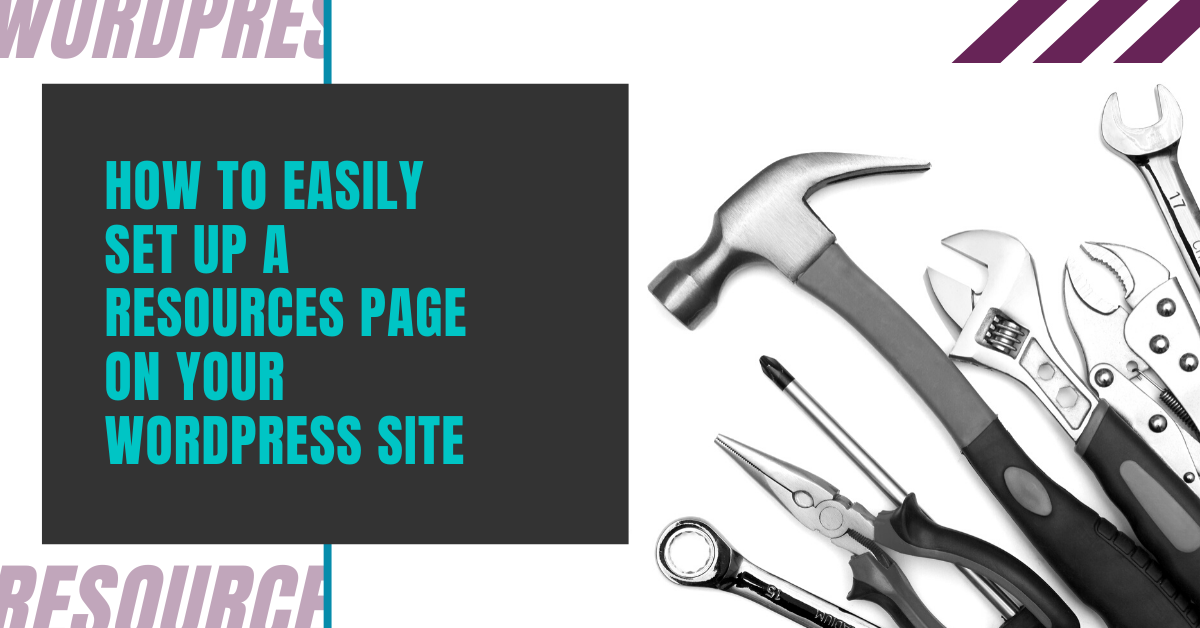 How to Easily Set Up a Resources Page on Your Wordpress Site